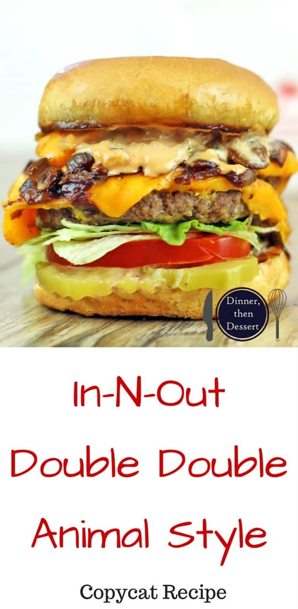 In-N-Out Double Double - Animal Style - Dinner, then Dessert