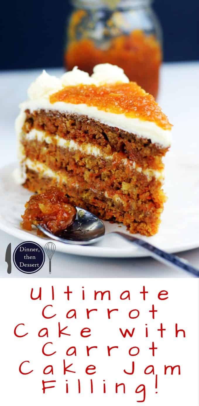 Ultimate Carrot Cake (with Carrot Cake Jam) [VIDEO] - Dinner, then Dessert