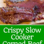 Crispy Slow Cooker Corned Beef Recipe - Dinner, then Dessert