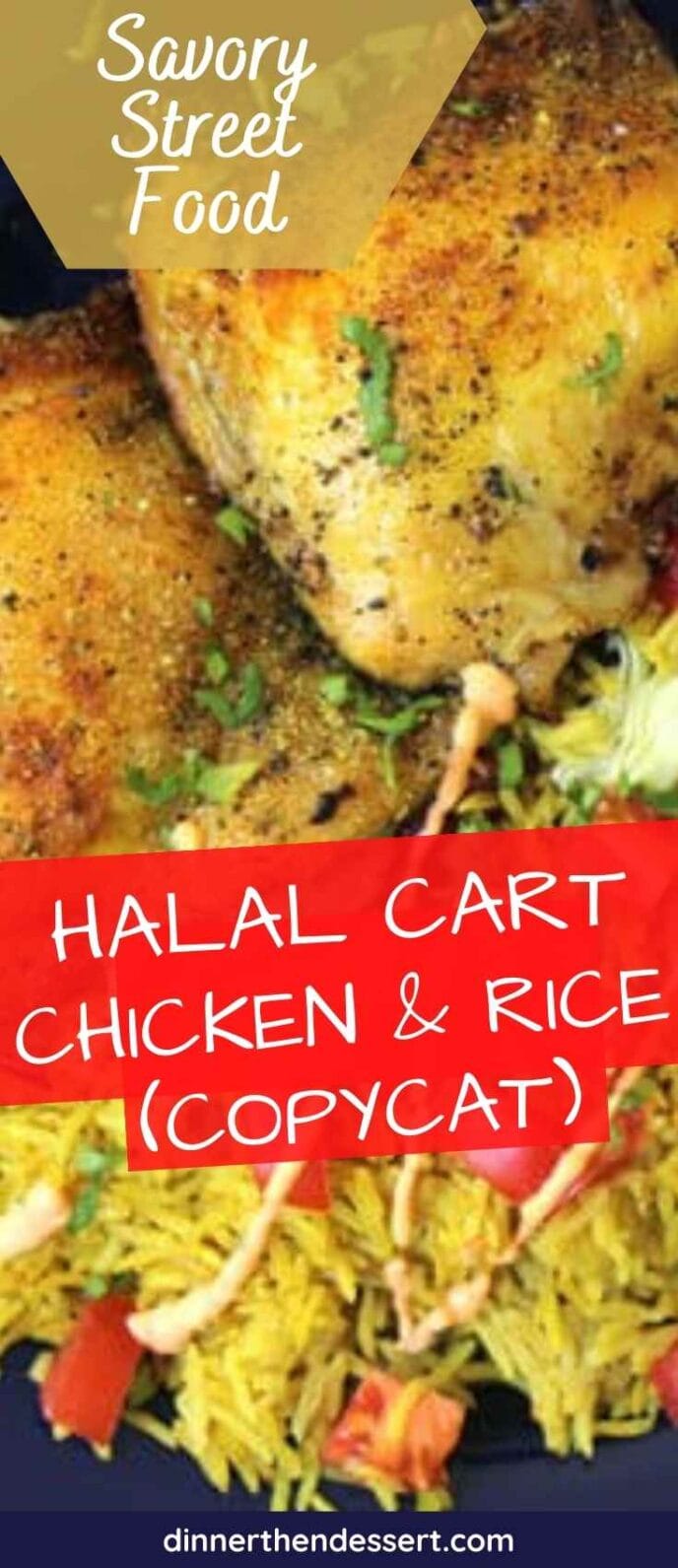Halal Cart Chicken and Rice (Copycat) - Dinner, then Dessert