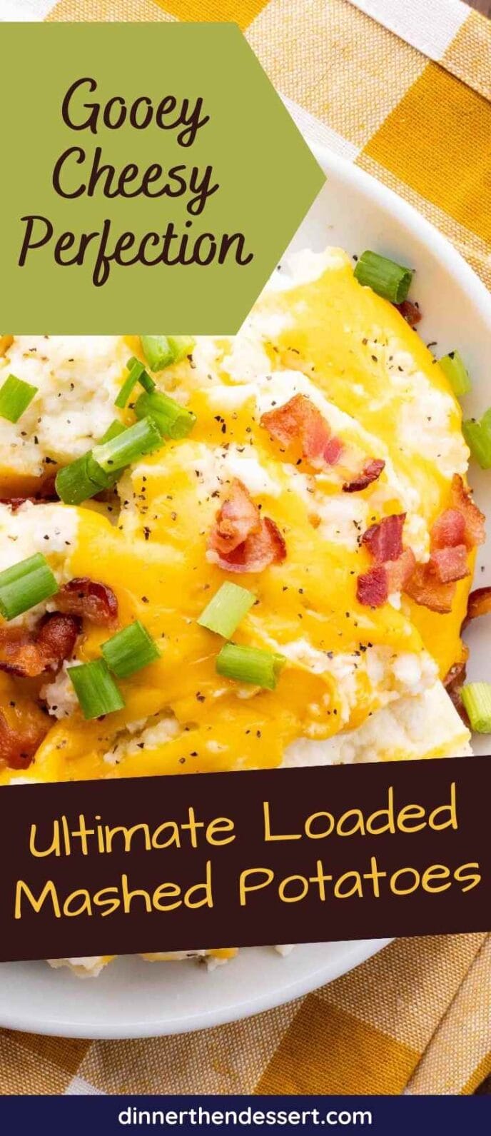 Ultimate Loaded Mashed Potatoes Recipe - Dinner, then Dessert