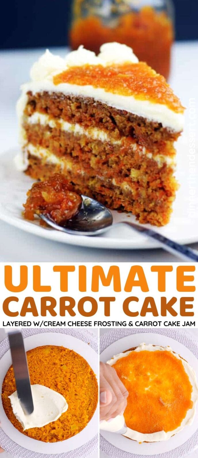 Ultimate Carrot Cake (with Carrot Cake Jam) [VIDEO] - Dinner, then Dessert