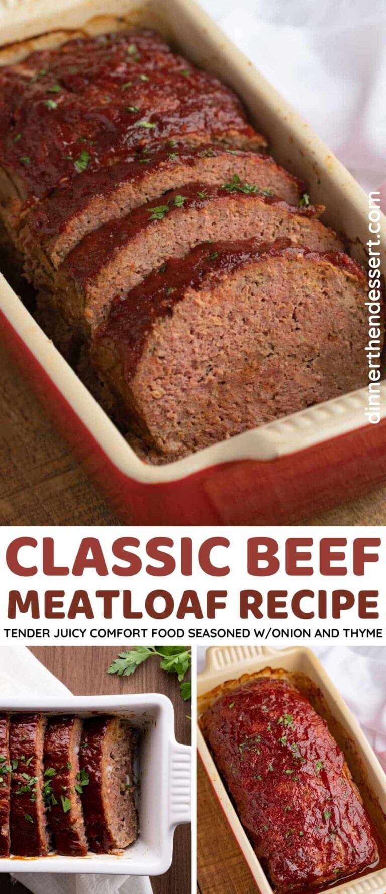 Classic Beef Meatloaf (Beef & Three-Meat Options) - Dinner, then Dessert