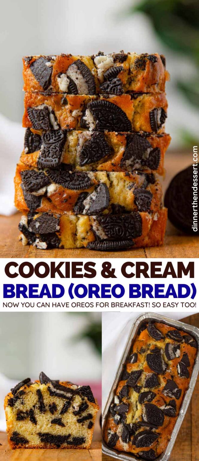Cookies and Cream Bread (Oreo Bread) Recipe - Dinner, then Dessert