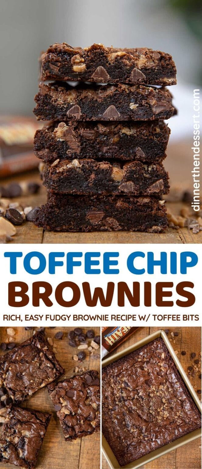Toffee Chip Brownies Recipe (Rich, Fudgy & Easy!) - Dinner, then Dessert