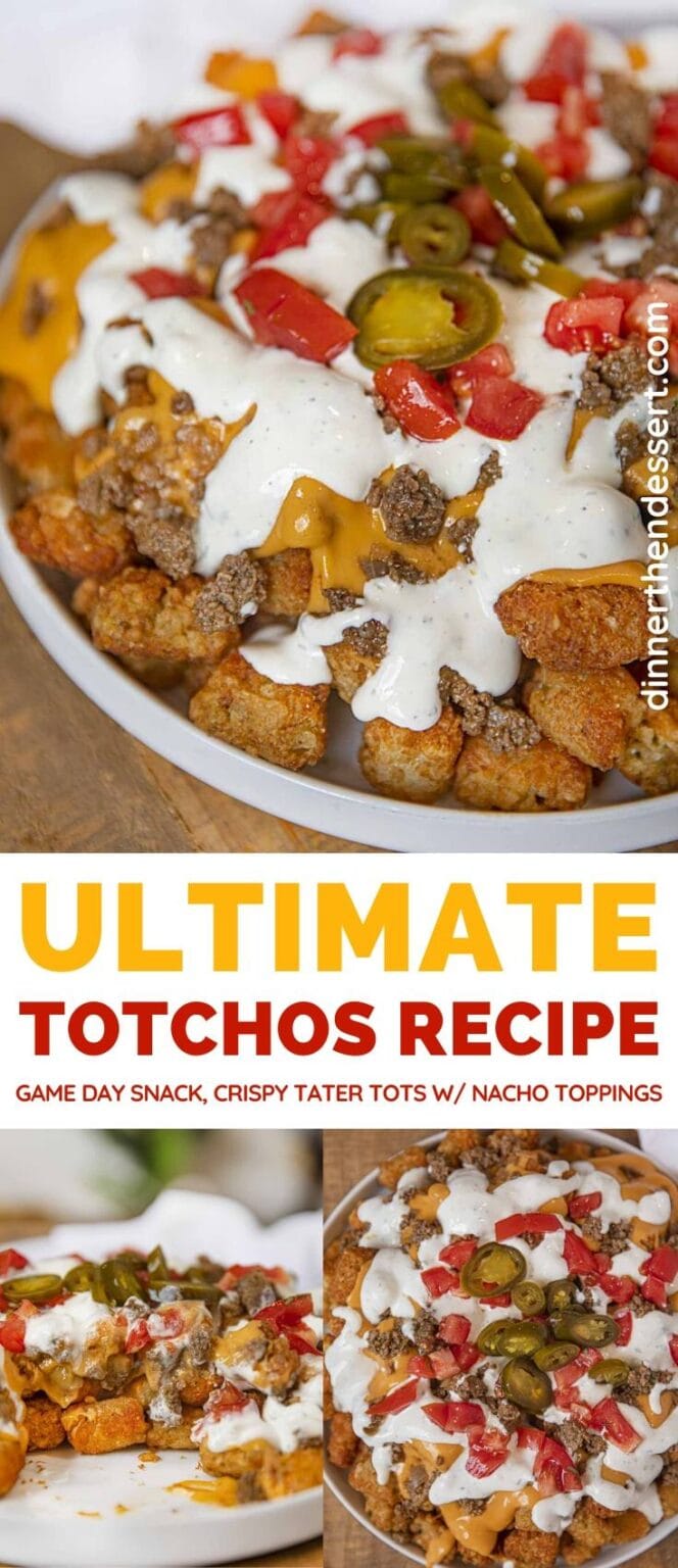 Ultimate Totchos Recipe (With Easy Cheese Sauce!) - Dinner, then Dessert