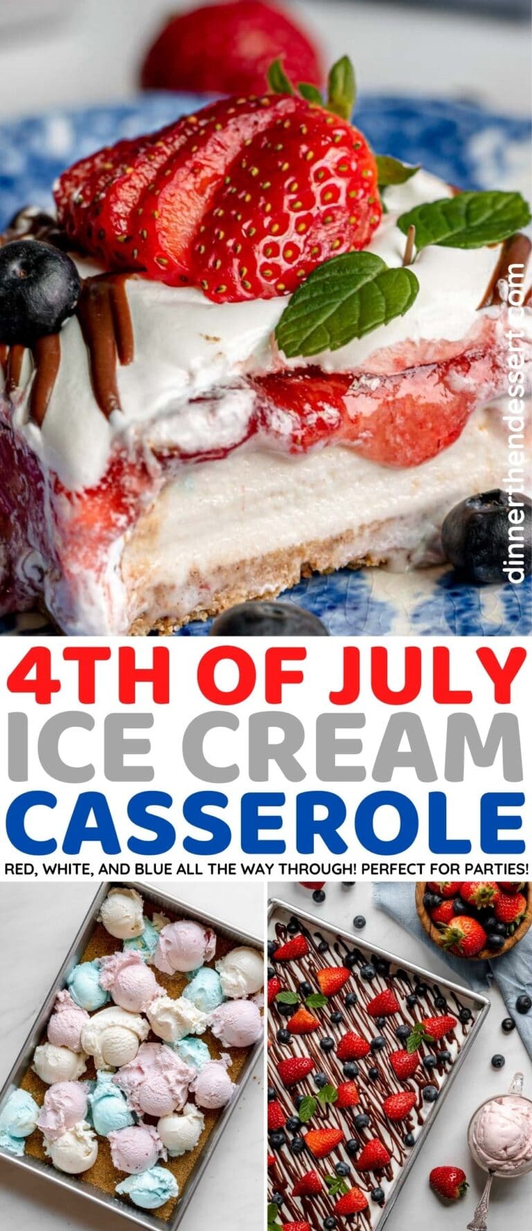 4th of July Ice Cream Casserole Recipe - Dinner, then Dessert