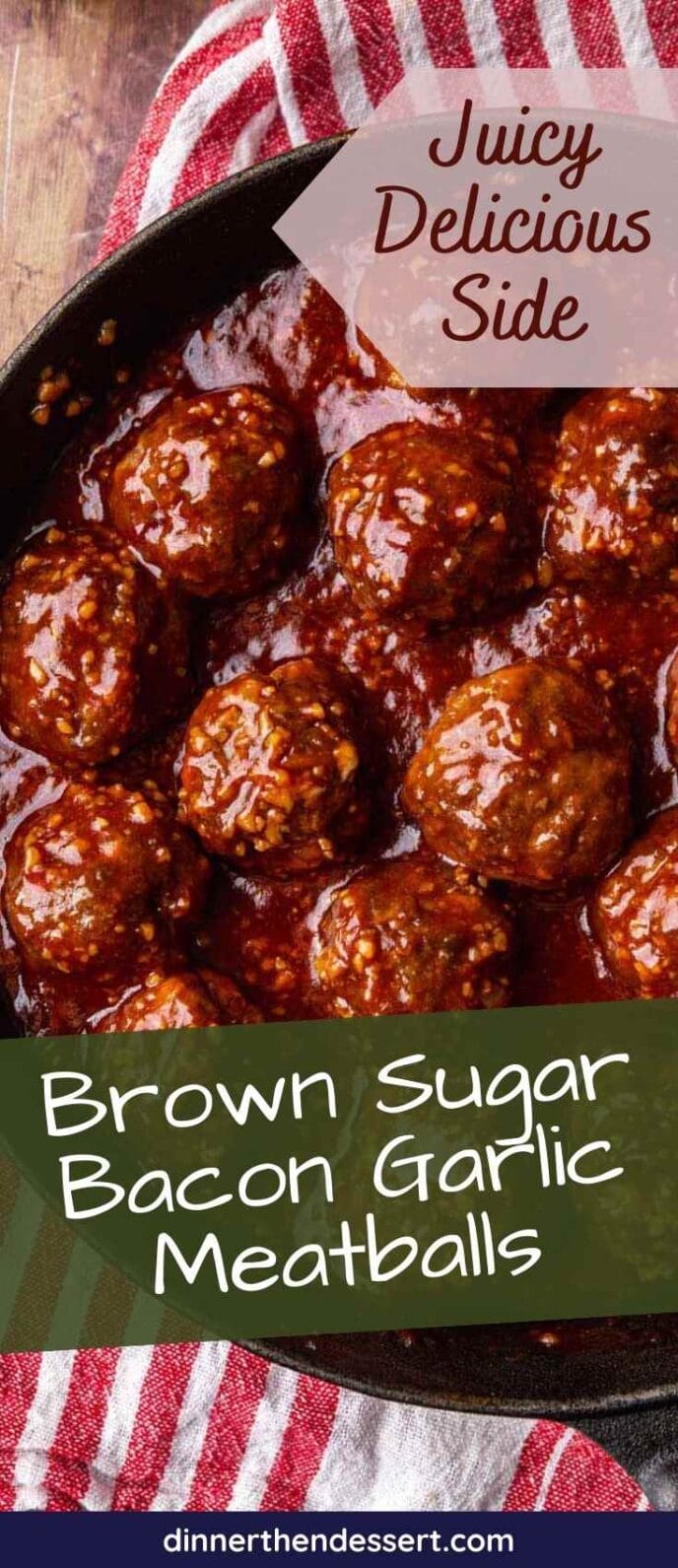 Brown Sugar Bacon Garlic Meatballs Recipe - Dinner, then Dessert