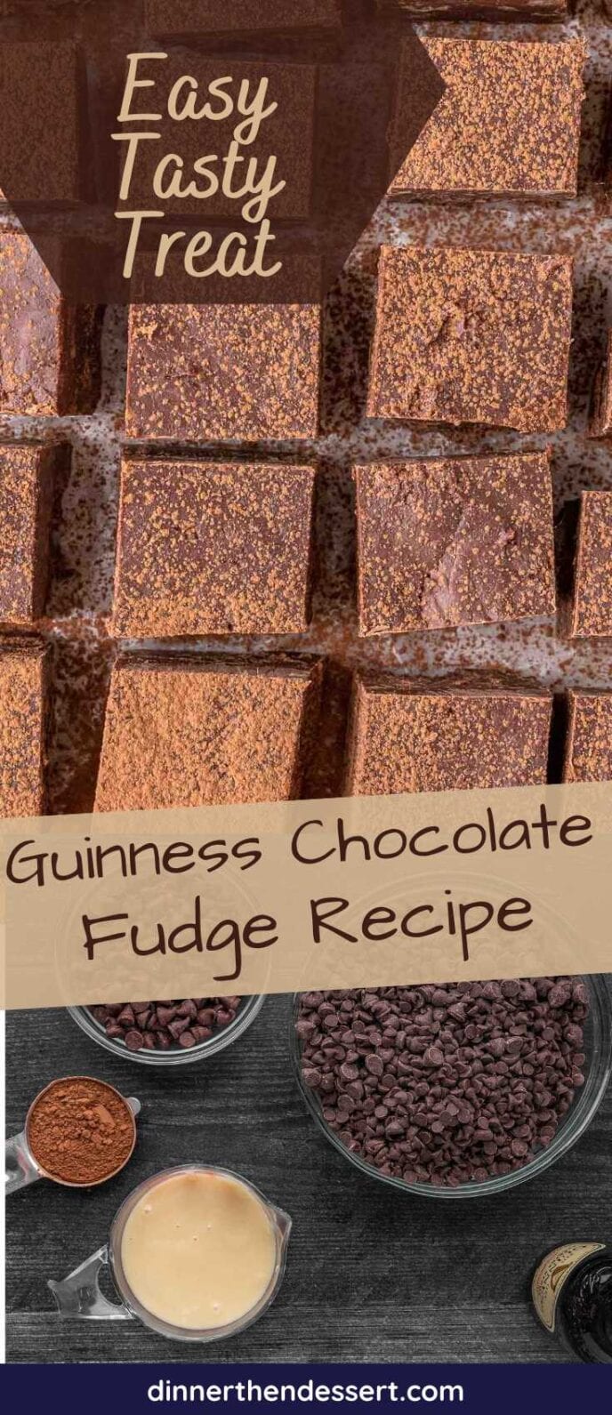 The Best Guinness Chocolate Fudge Recipe - Dinner, then Dessert