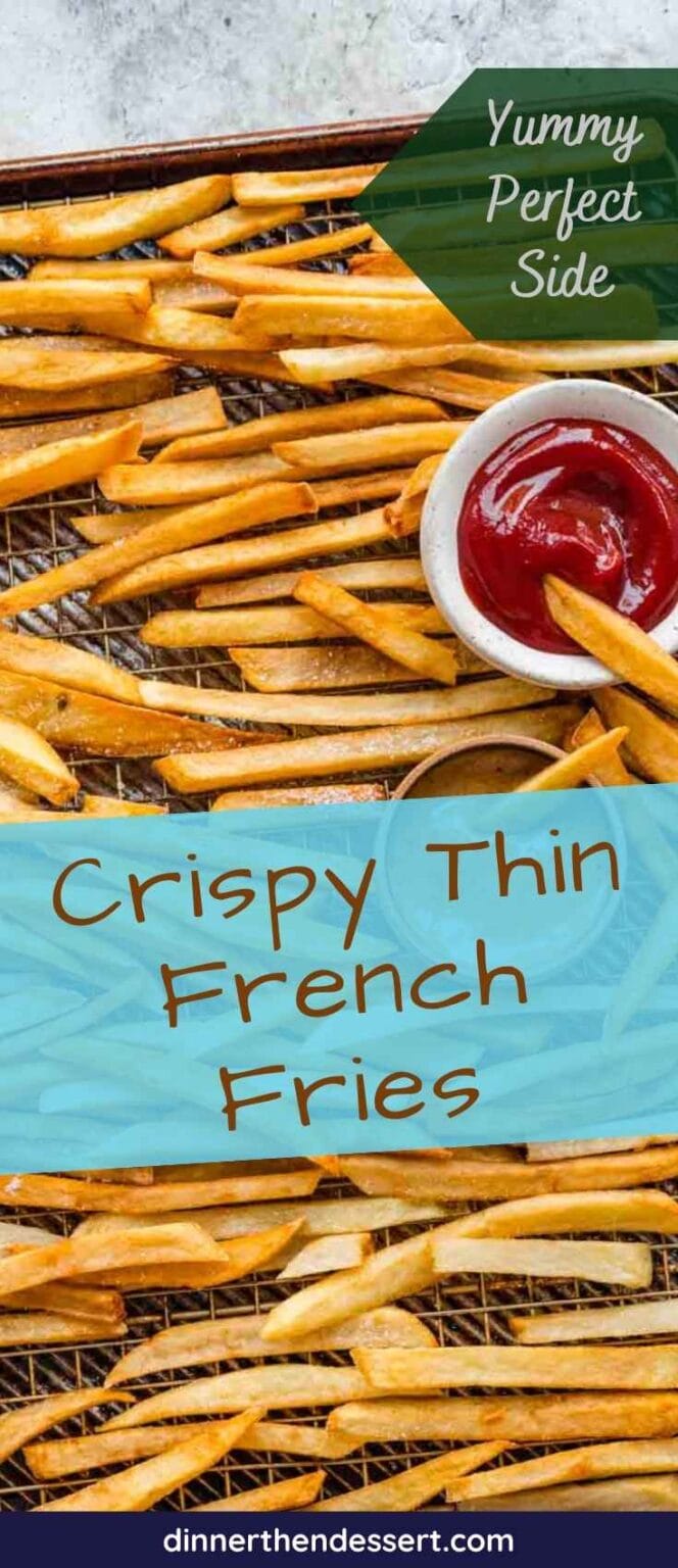 Crispy Thin French Fries (Fast Food Style) Recipe - Dinner, then Dessert