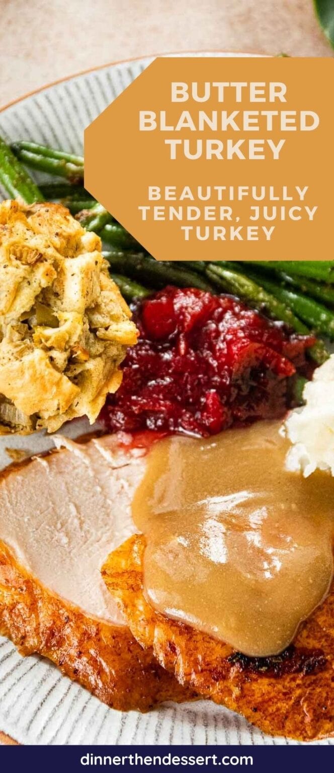 Easy Juicy Butter Blanketed Turkey Recipe - Dinner, then Dessert