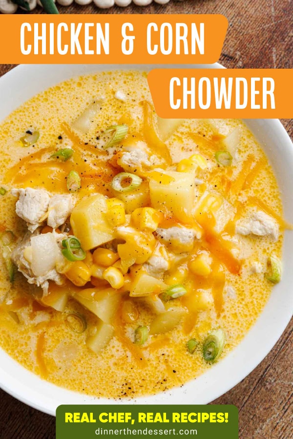 Easy Chicken Corn Chowder Recipe - Dinner, then Dessert