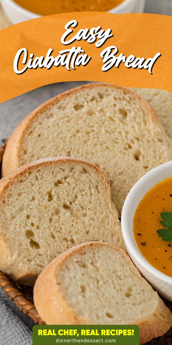 Ciabatta Bread Recipe - Dinner, then Dessert